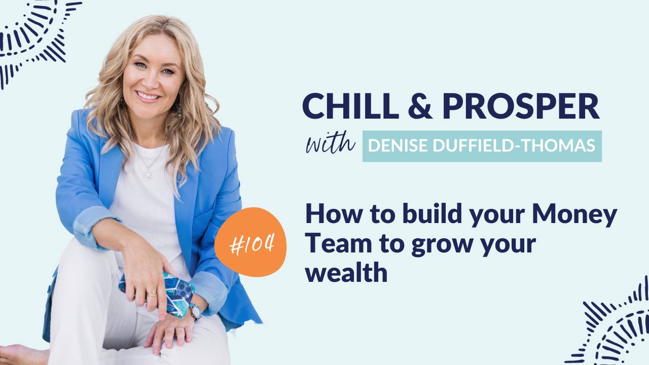 How to build your Money Team to grow your wealth