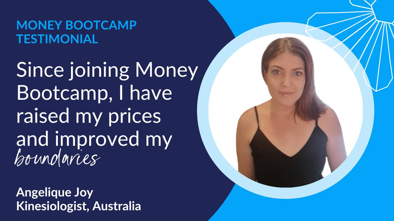 Since joining Money Bootcamp, I raised my prices & improved boundaries