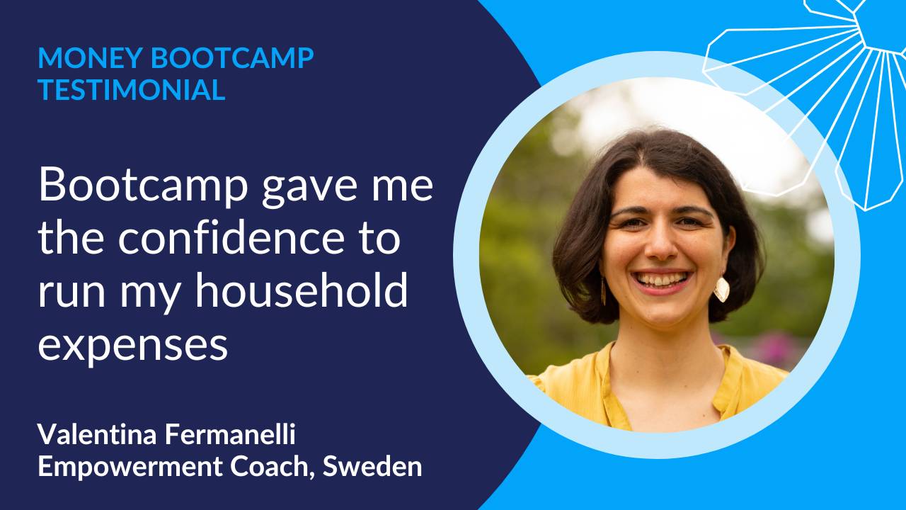 Bootcamp gave me the confidence to run my household expenses