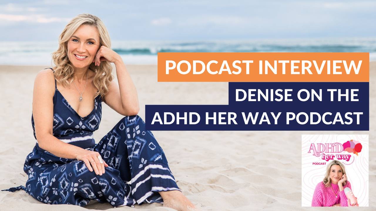 Denise on the ADHD Her Way Podcast