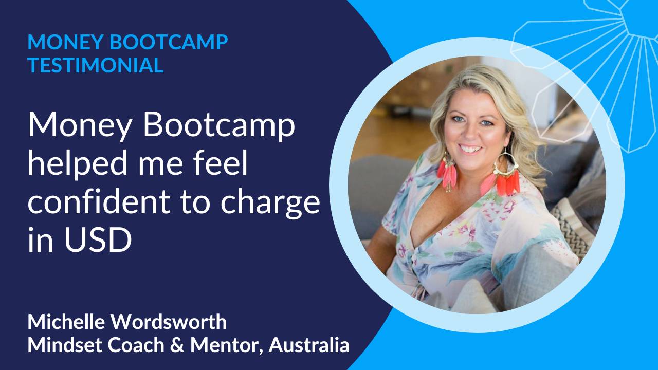 Money Bootcamp helped me feel confident to charge in USD