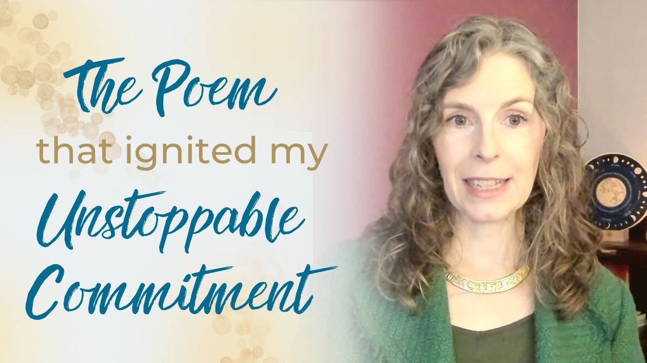 The Poem That Ignited My Unstoppable Commitment