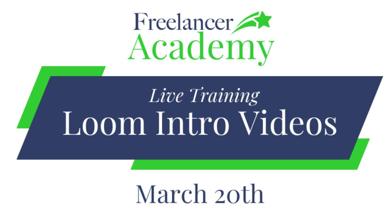 Loom Intro Video - Live Training Freelancer Academy