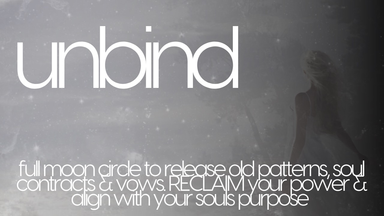 unbind release old soul contracts, patterns and vows