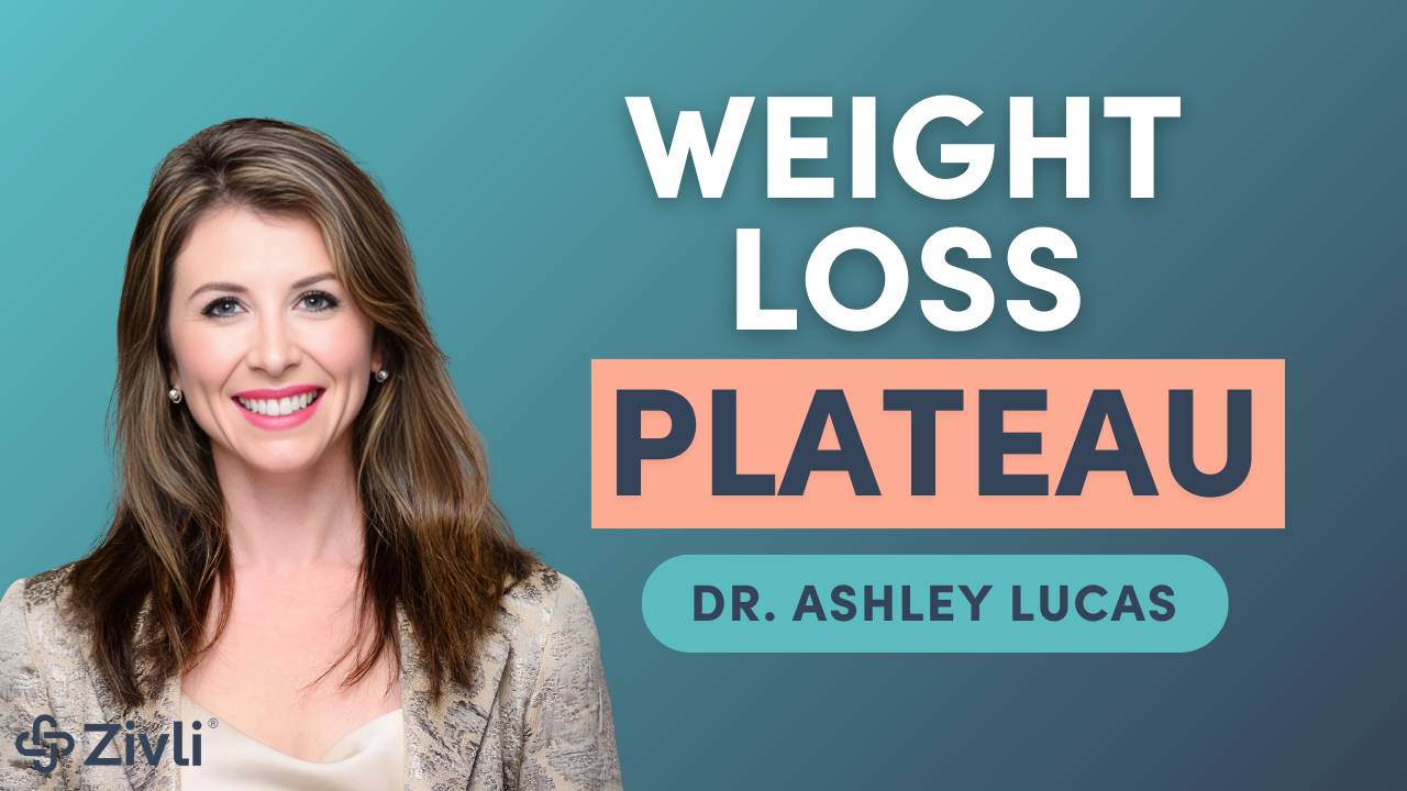 Break Through Your Weight Loss Plateau With Dr. Ashley Lucas