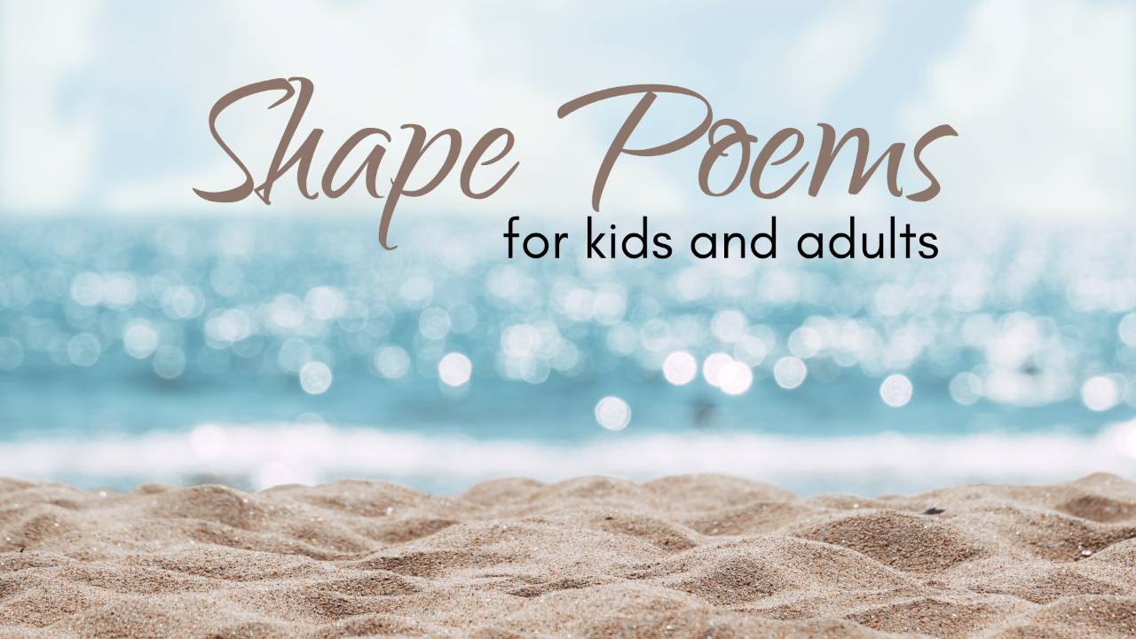 Shape Poems for Kids & Adults