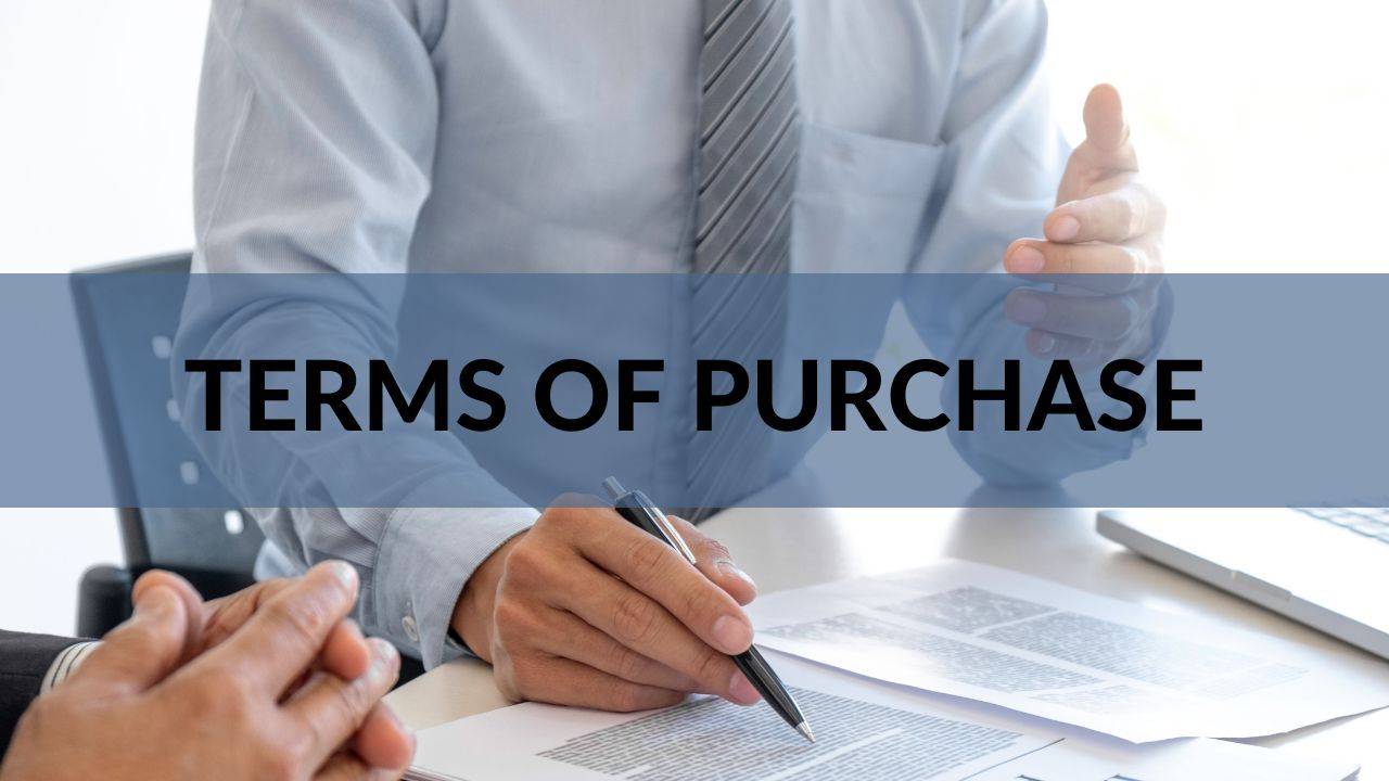 TERMS OF PURCHASE