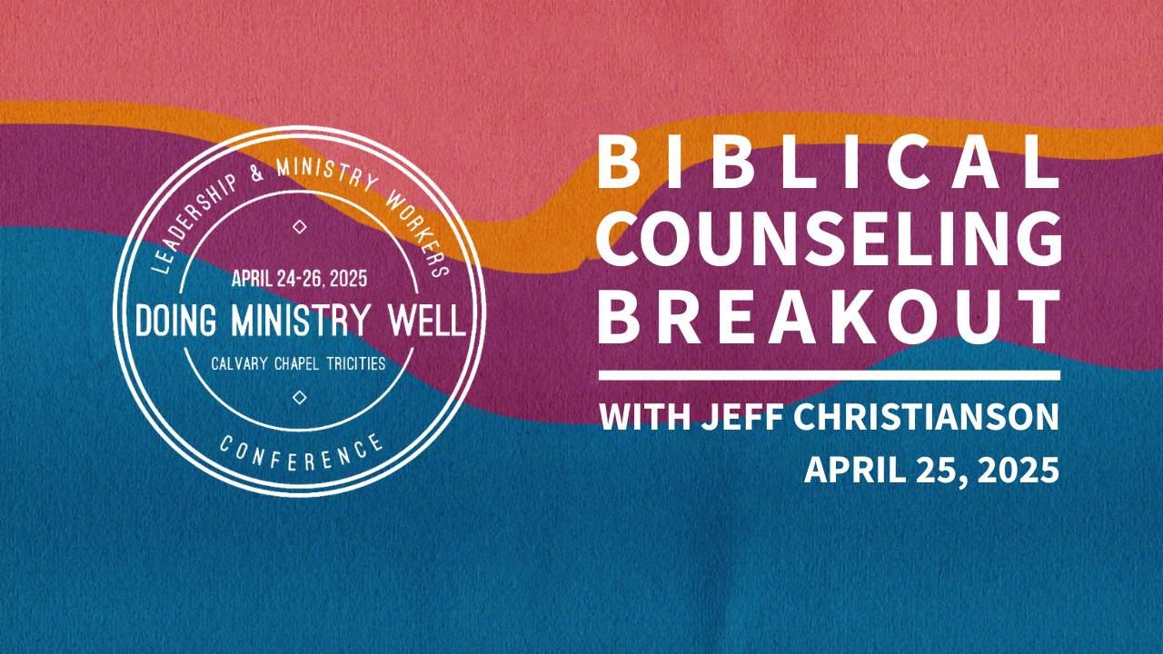 Tri-Cities Biblical Counseling Workshop | Jeff Christianson