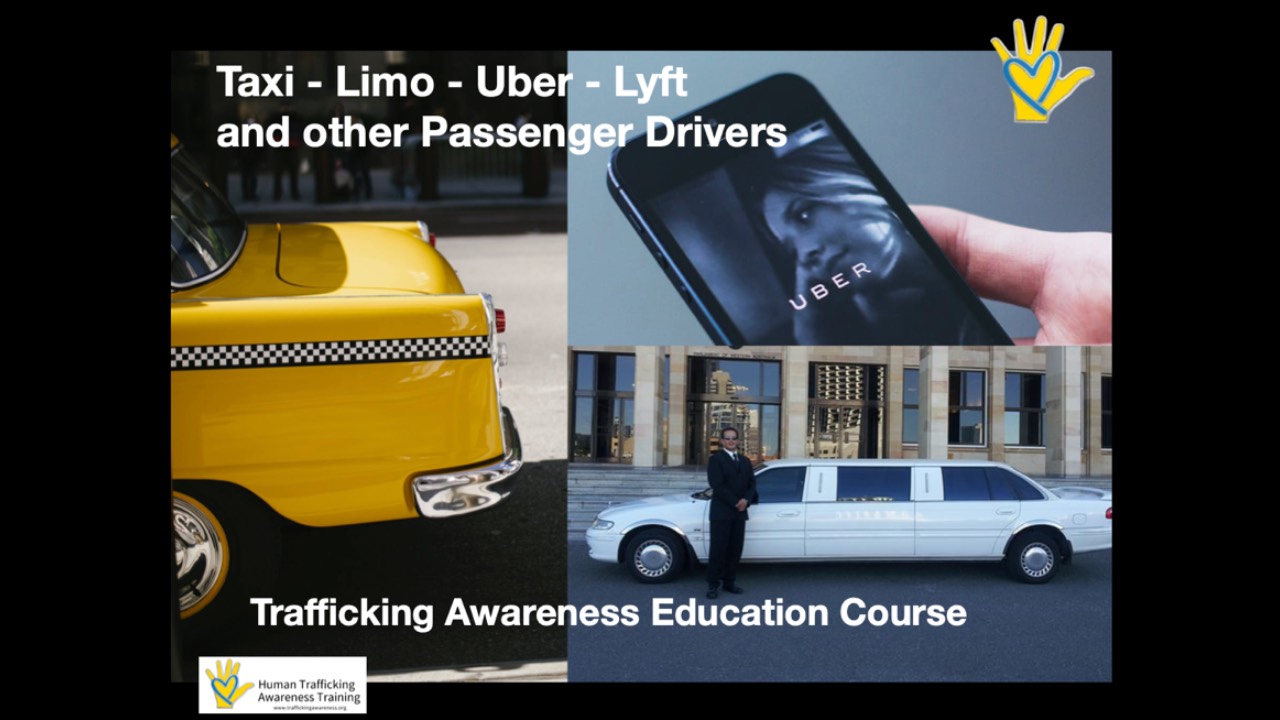Uber - Lyft - Taxi - Limo - Trafficking Awareness Education course