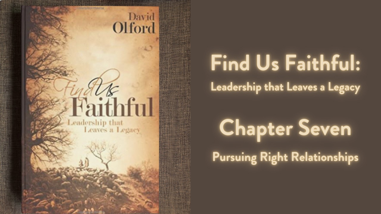 Find Us Faithful: Pursuing Right Relationships