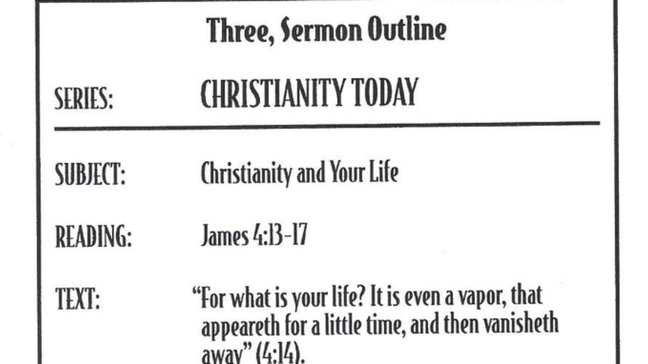 Sermon Outline: James 4:13-17 — Christianity and Your Life