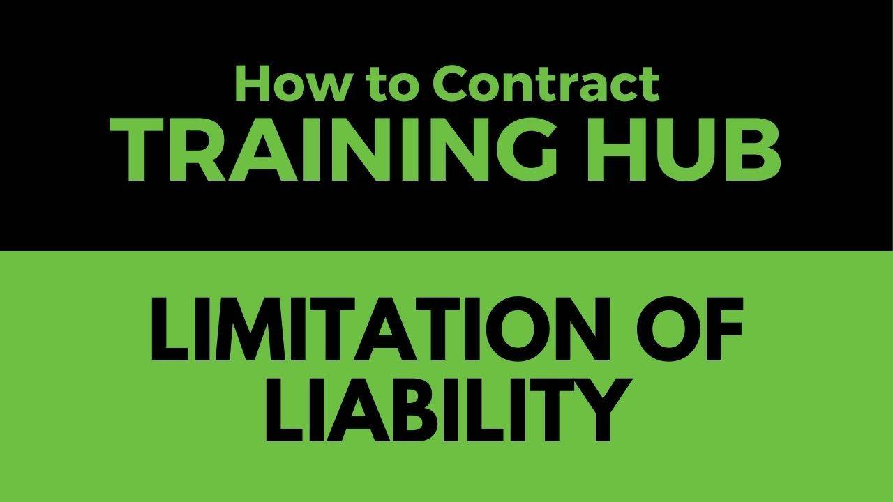 Limitation of Liability Clauses Practical Training
