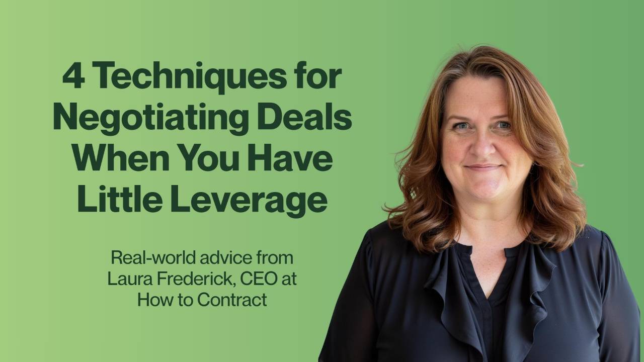 4 Techniques for Negotiating Contracts When You Have No Leverage