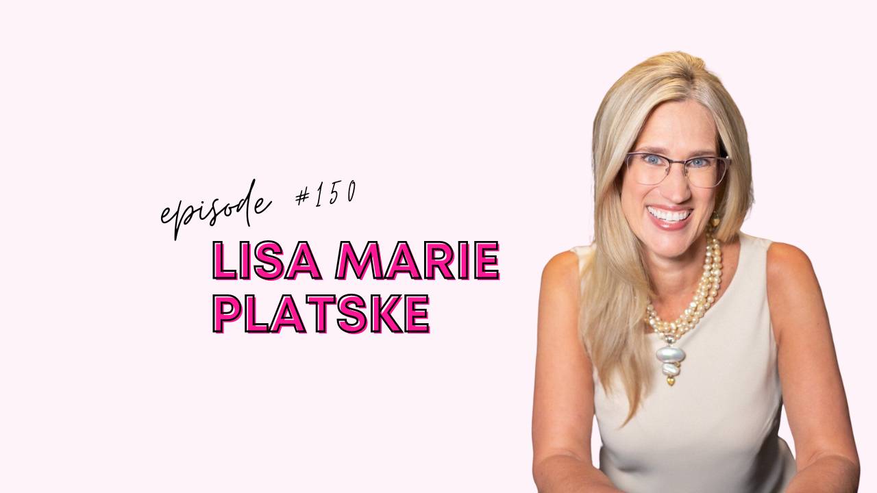 It's Time To Live Out Your Big Mission with Lisa Marie Platske