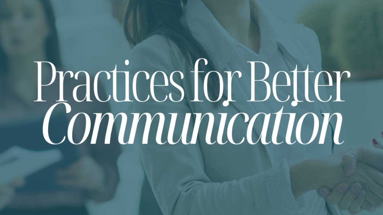10 Practices for Better Communications