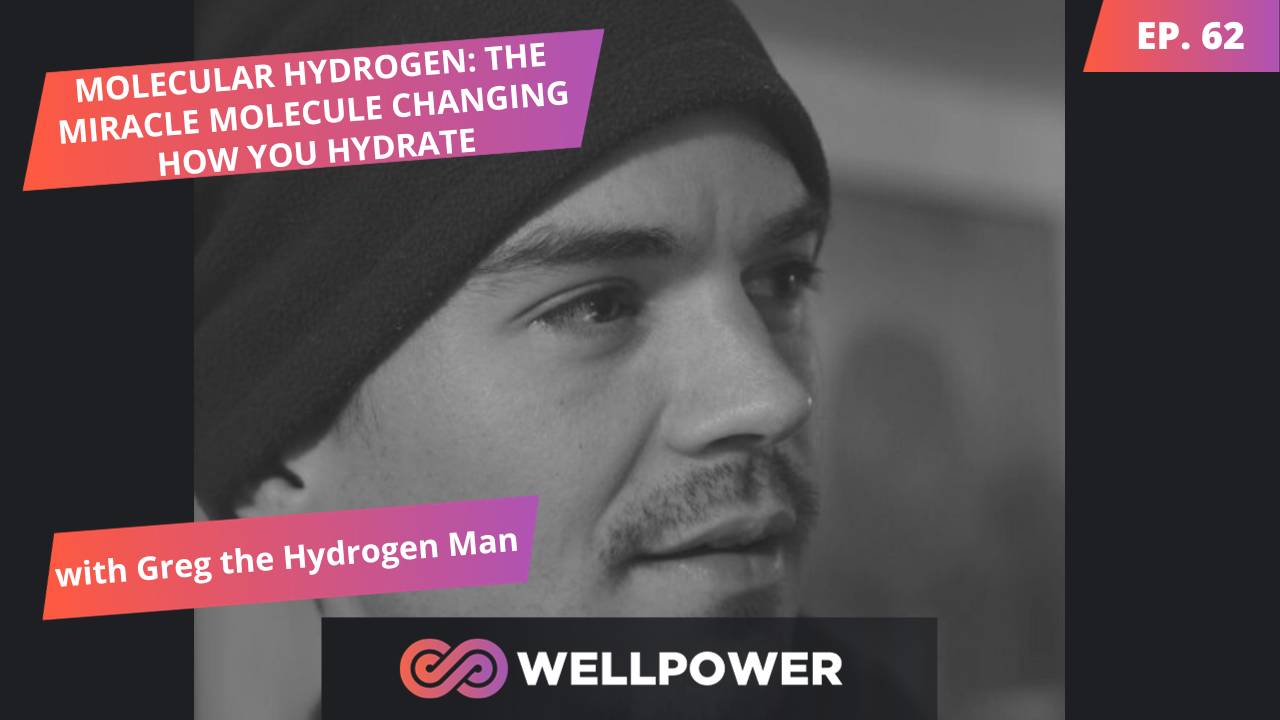 Episode 62: THE MIRACLE MOLECULE w/ Greg the Hydrogen Man