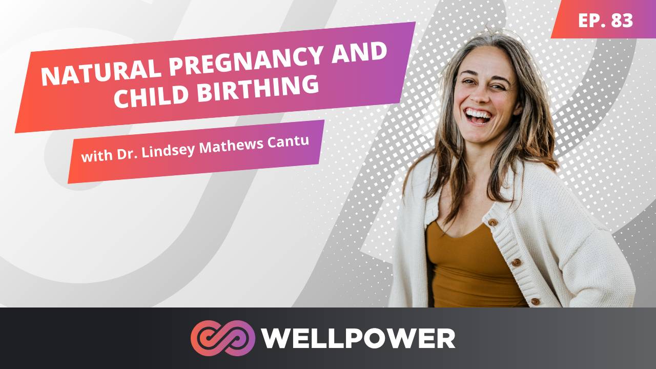 EPISODE 83: 7 PILLARS OF BIRTHFIT with Dr. Lindsey Mathews Cantu