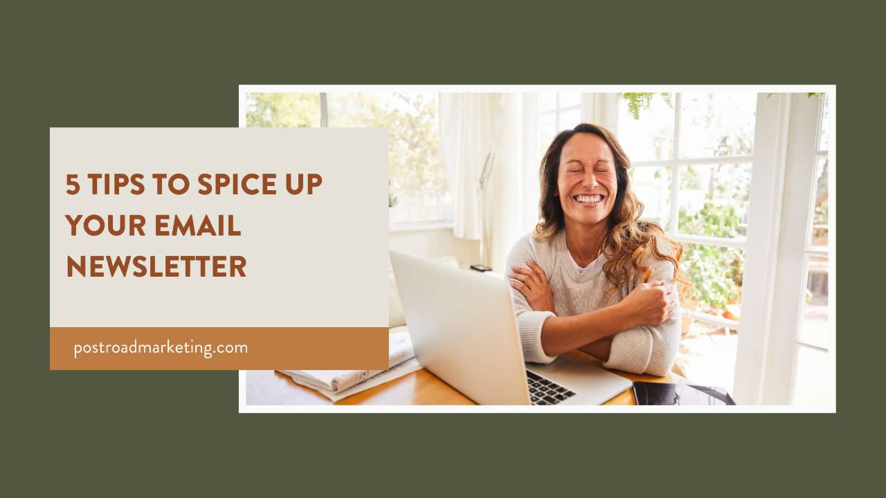 5 Tips to Spice Up Your Email Newsletter