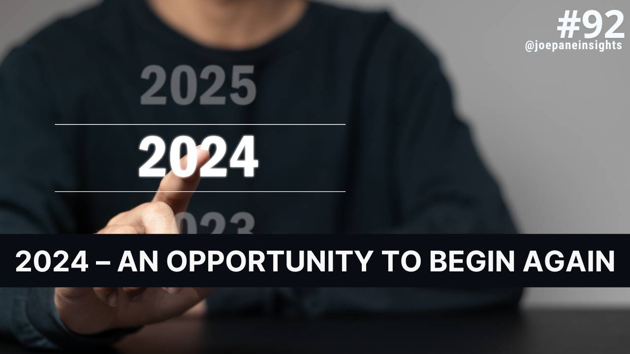 2024 – An Opportunity to Begin Again.
