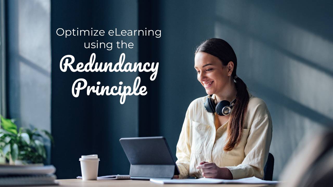 Optimize eLearning using the Redundancy Principle