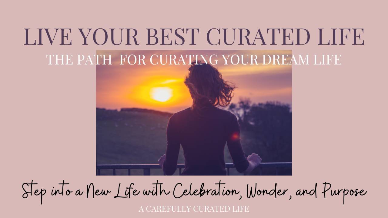 Live Your Best Curated Life