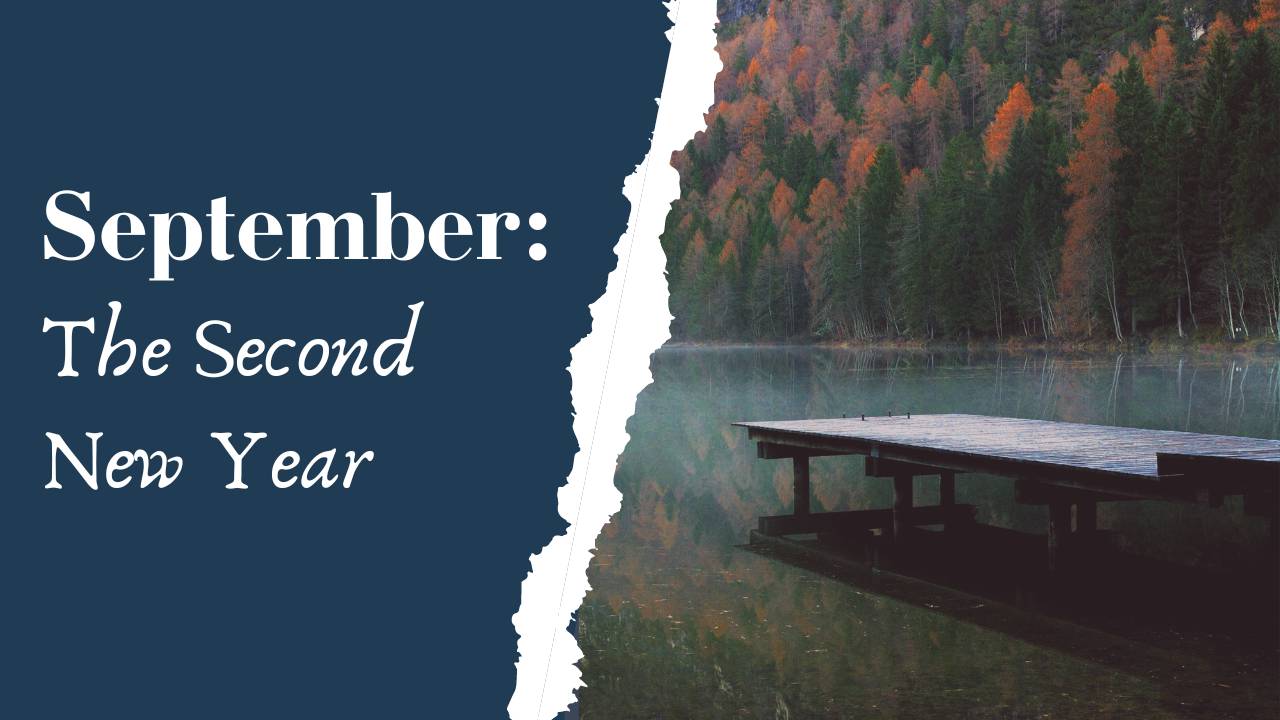 September: The Second New Year