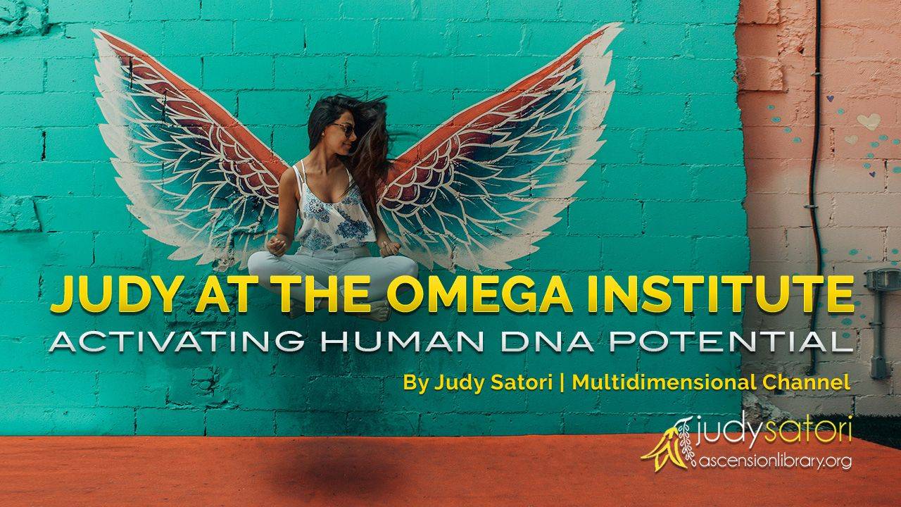 Judy at the Omega Institute – Activating Human DNA Potential