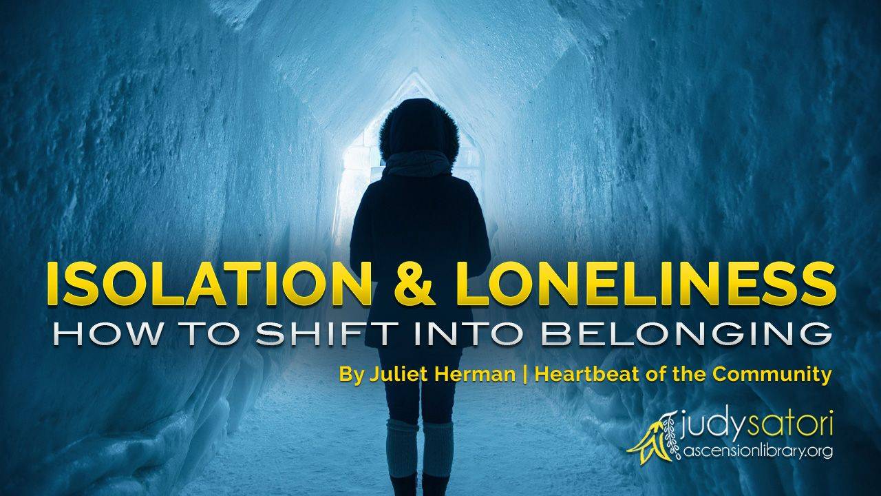 Shifting from Isolation and Loneliness to Belonging