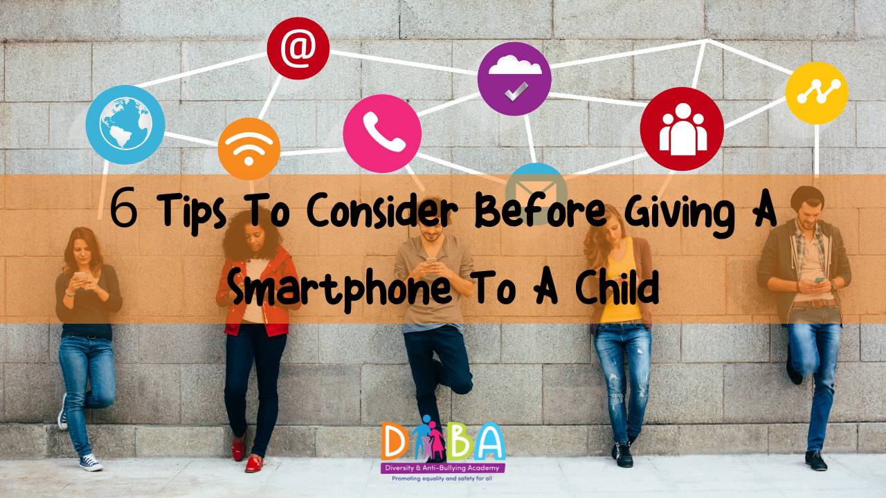 6 Tips To Consider Before Giving A Smartphone To A Child