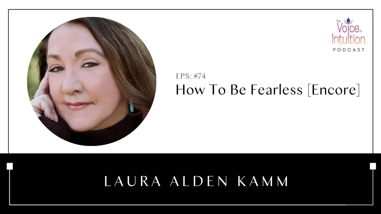 74 How To Be Fearless [Encore]