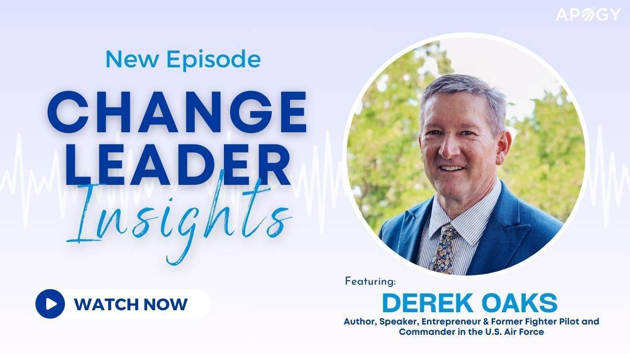 Change Leader Insights: Derek Oaks, Author, Speaker, Entrepreneur