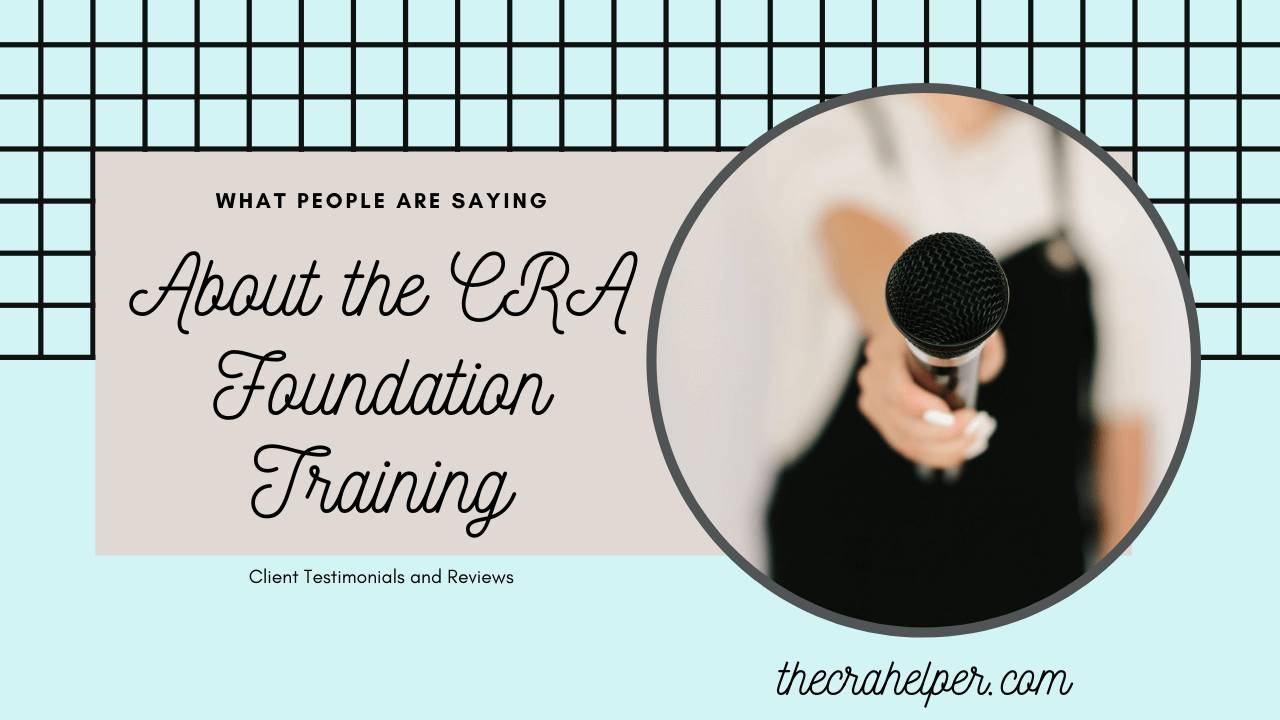 Testimonials For CRA Course and Training By theCRAHelper