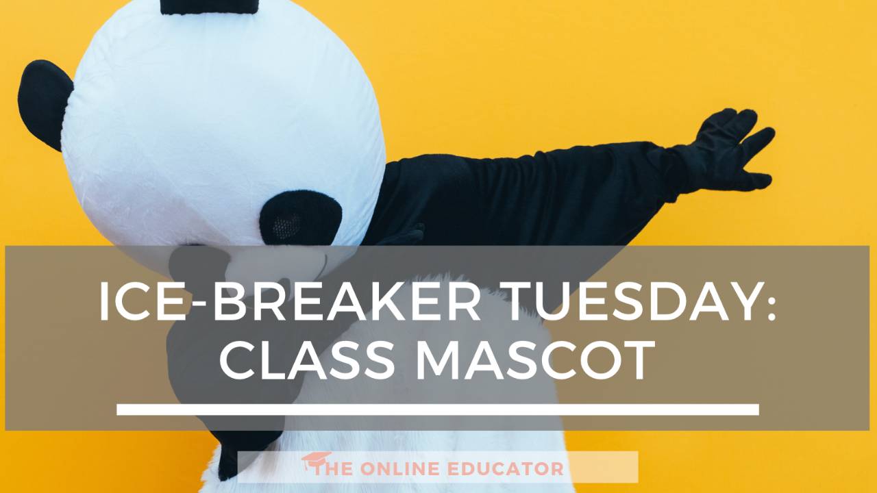 Ice-Breaker Tuesday: Class Mascot