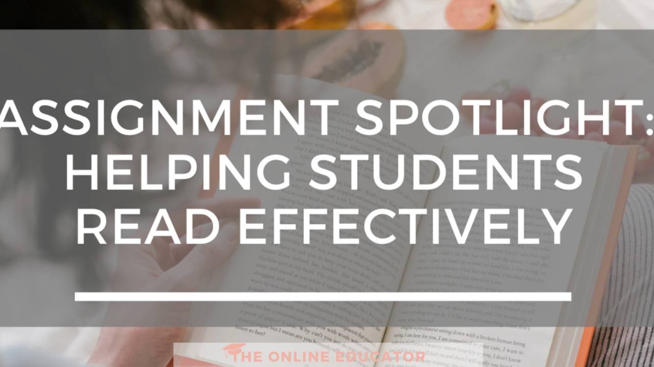 Assignment Spotlight: Helping Students Read Effectively