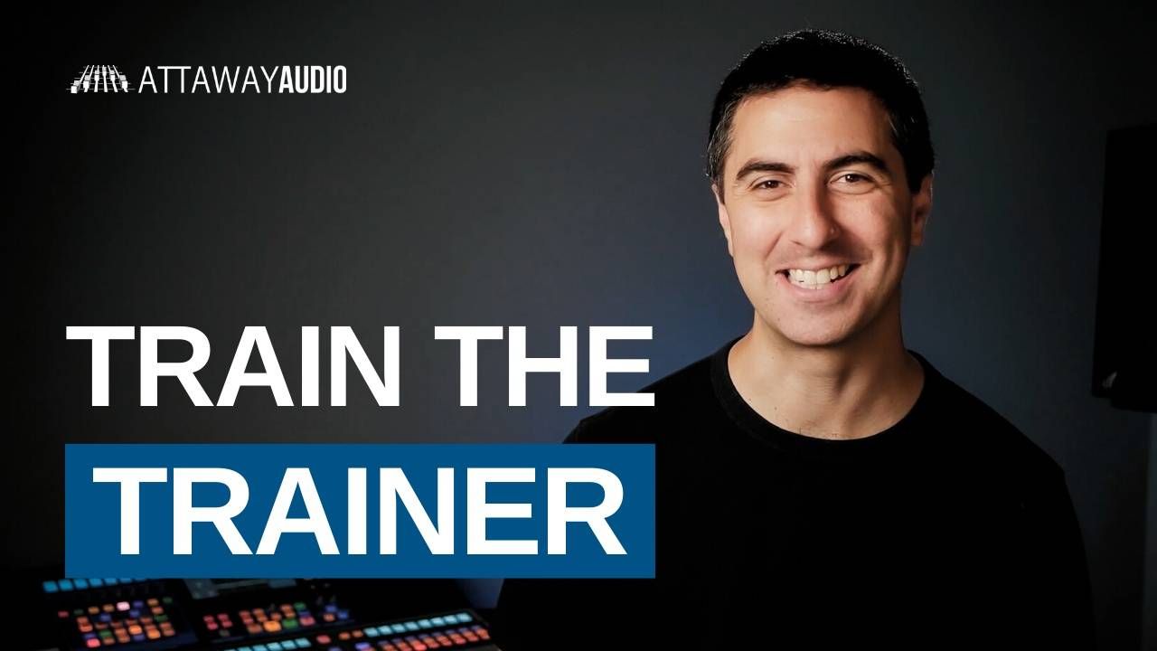 Train The Trainer: Course for Church Sound Techs from Attaway Audio