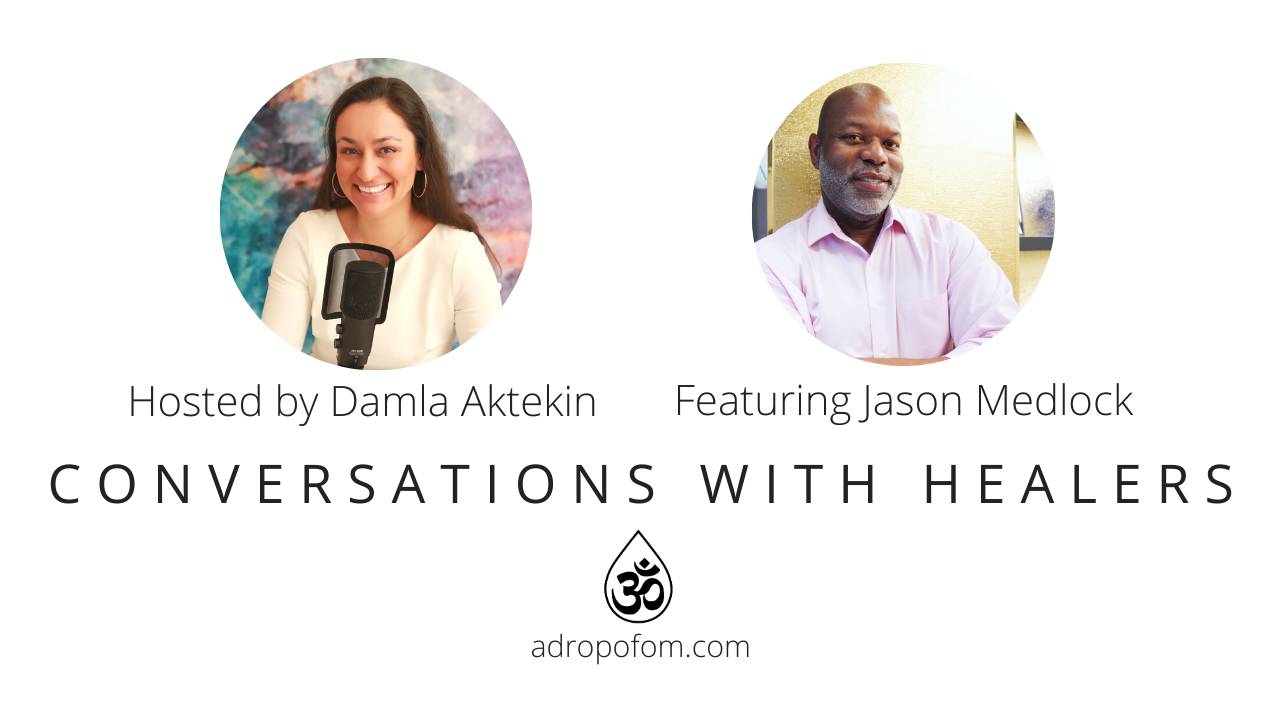 Jason Medlock - Healing Through Exploring Consciousness