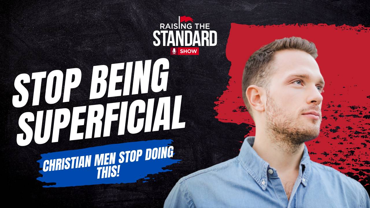 Avoiding Superficiality in the Christian Life