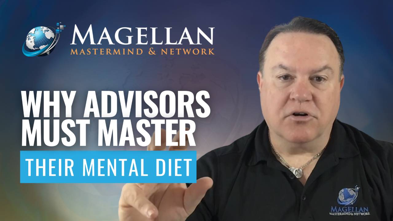 Why Advisors Must Master Their Mental Diet