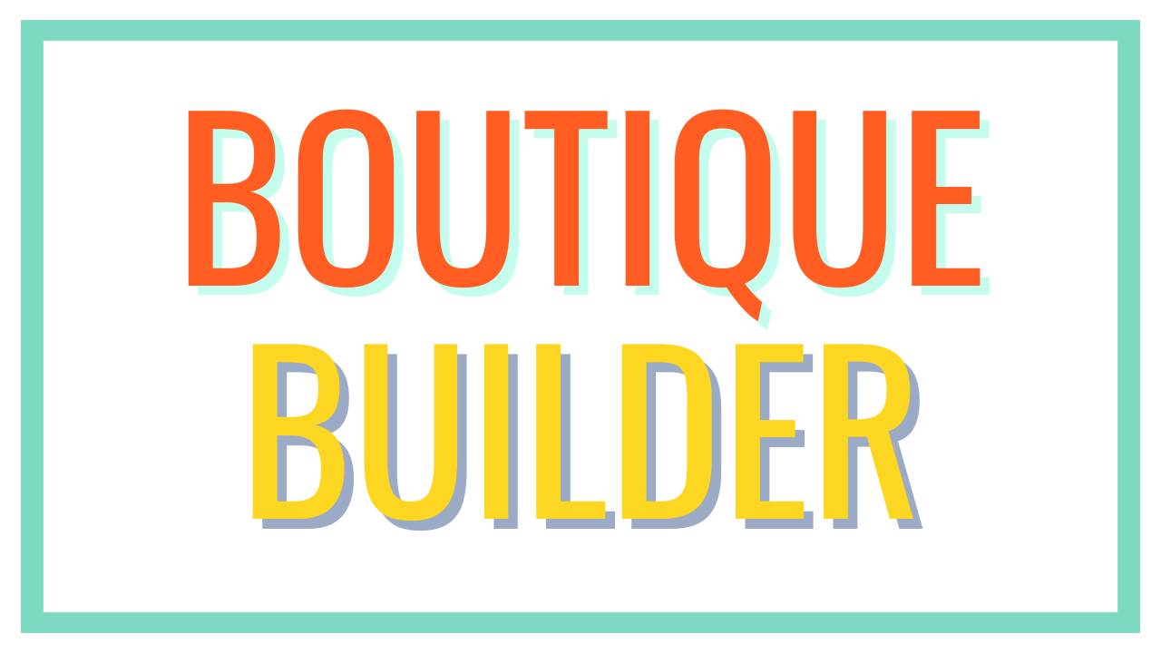 Boutique Builder Bootcamp Waitlist