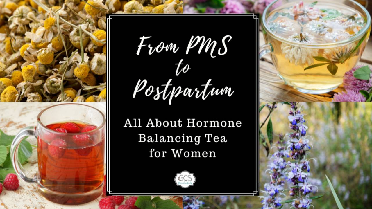 From PMS to Postpartum: All About Hormone Balancing Tea for Women