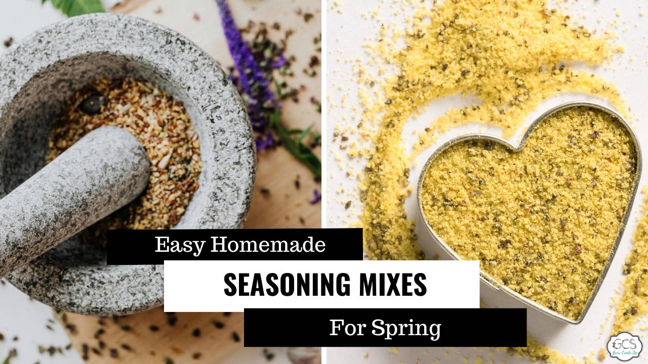 Easy Homemade Seasoning Mixes for Spring