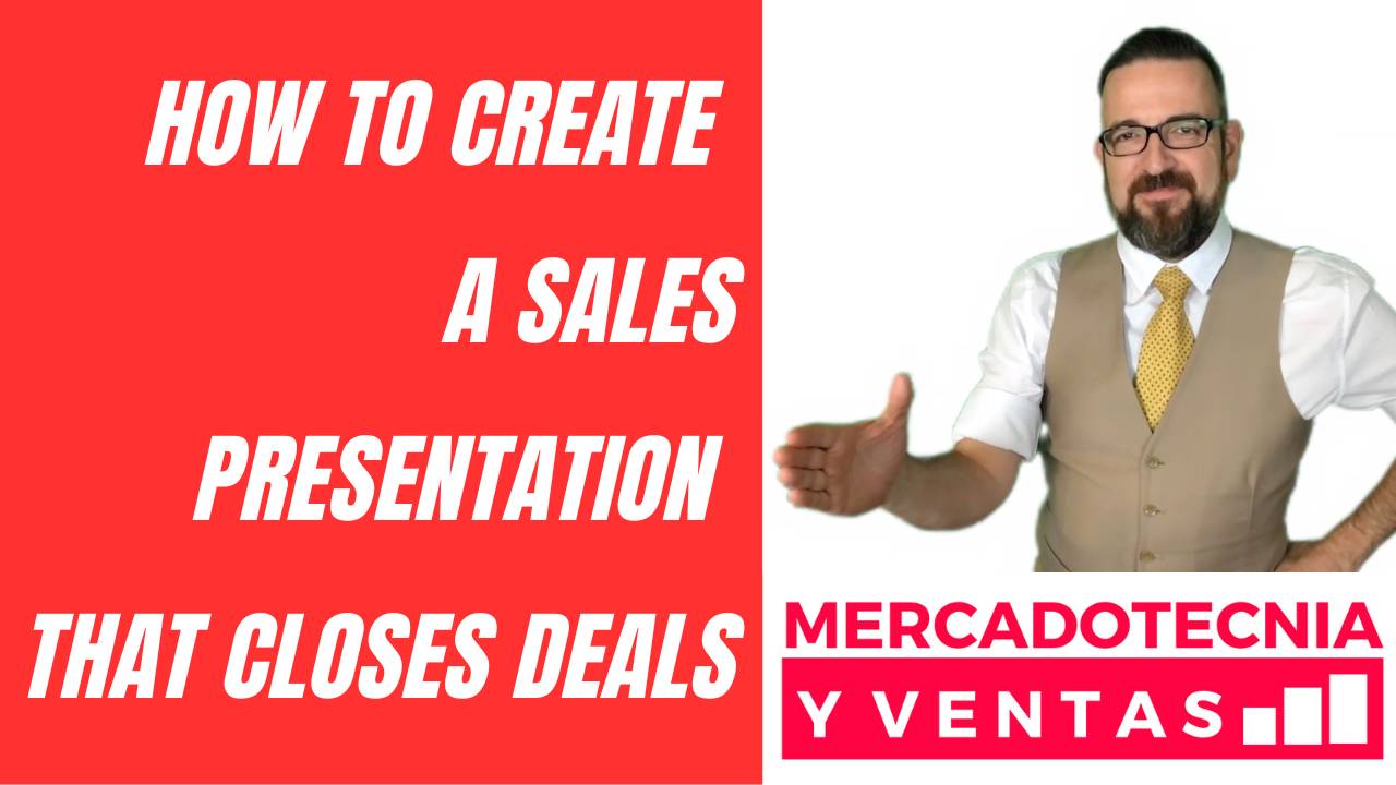 How to Create a Sales Presentation That Closes Deals