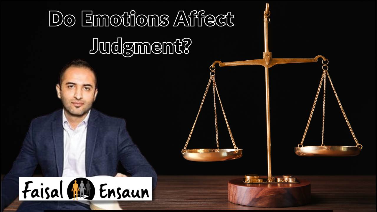 Do Emotions Affect Judgment?