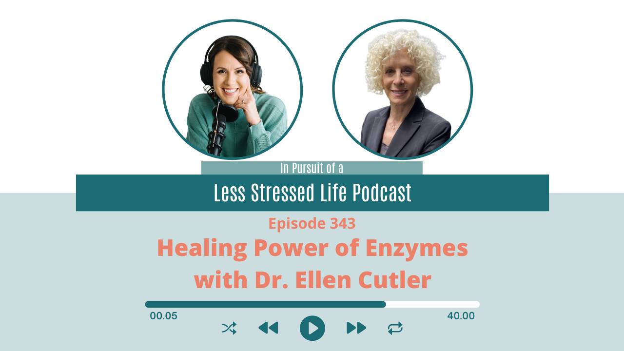 Healing Power of Enzymes with Dr. Ellen Cutler