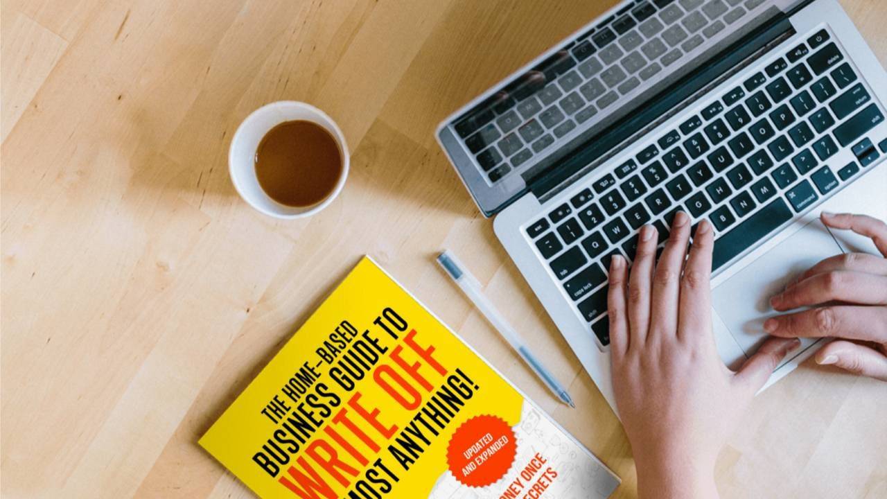 Home-Based Business Write Off Almost Anything Book
