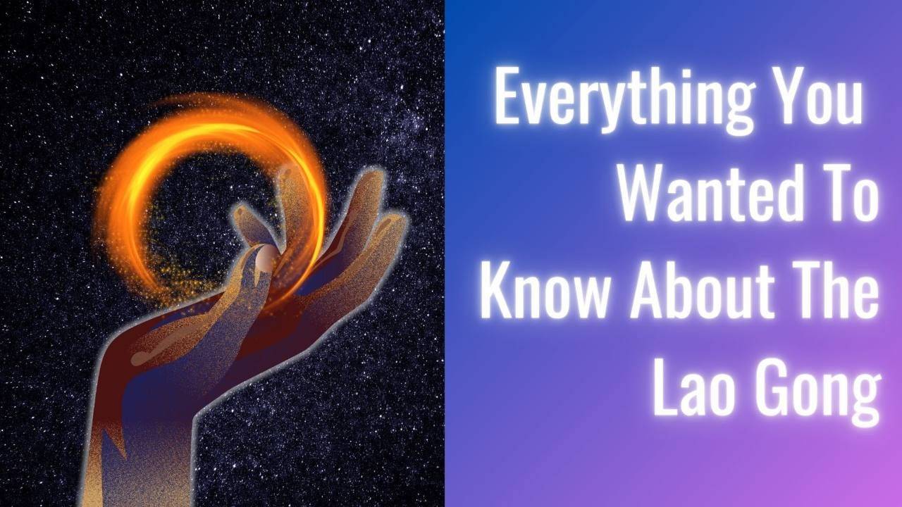 Everything you wanted to know about the Lao Gong