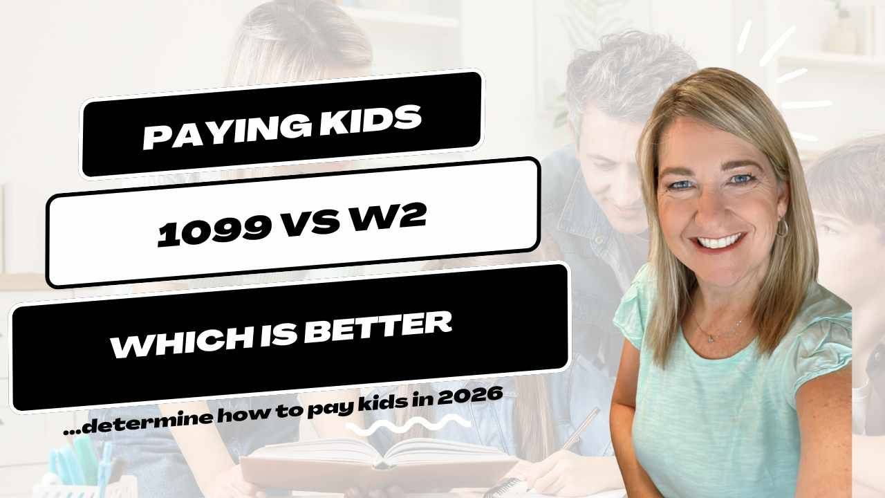 Hiring and Paying Your Kids: W-2 vs 1099 Tax Strategy for 2026