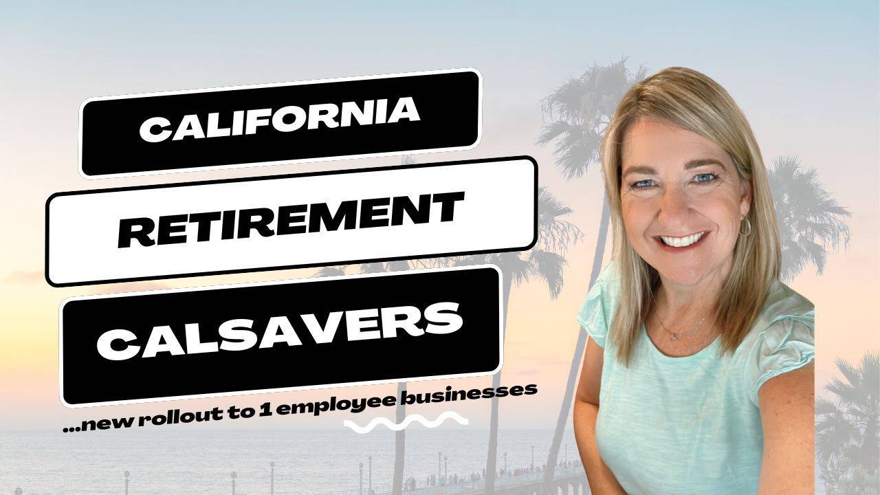 CalSavers - Mandatory California Business Retirement Plan Coverage