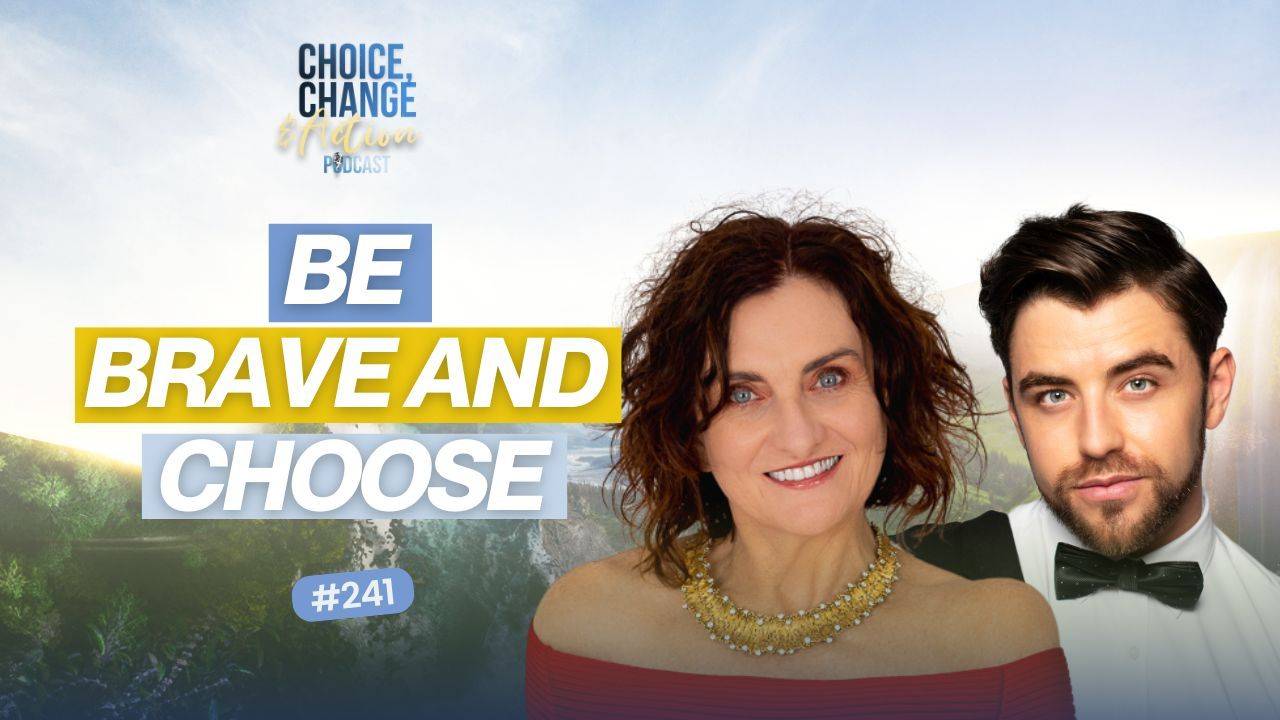 241. Be Brave and Choose