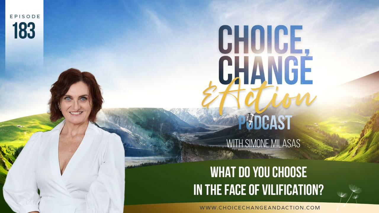 183. What Do You Choose in the Face of Vilification?